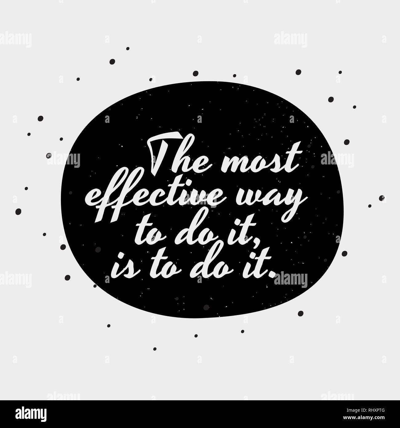 Vector grained illustration. Black and white poster with motivational ...