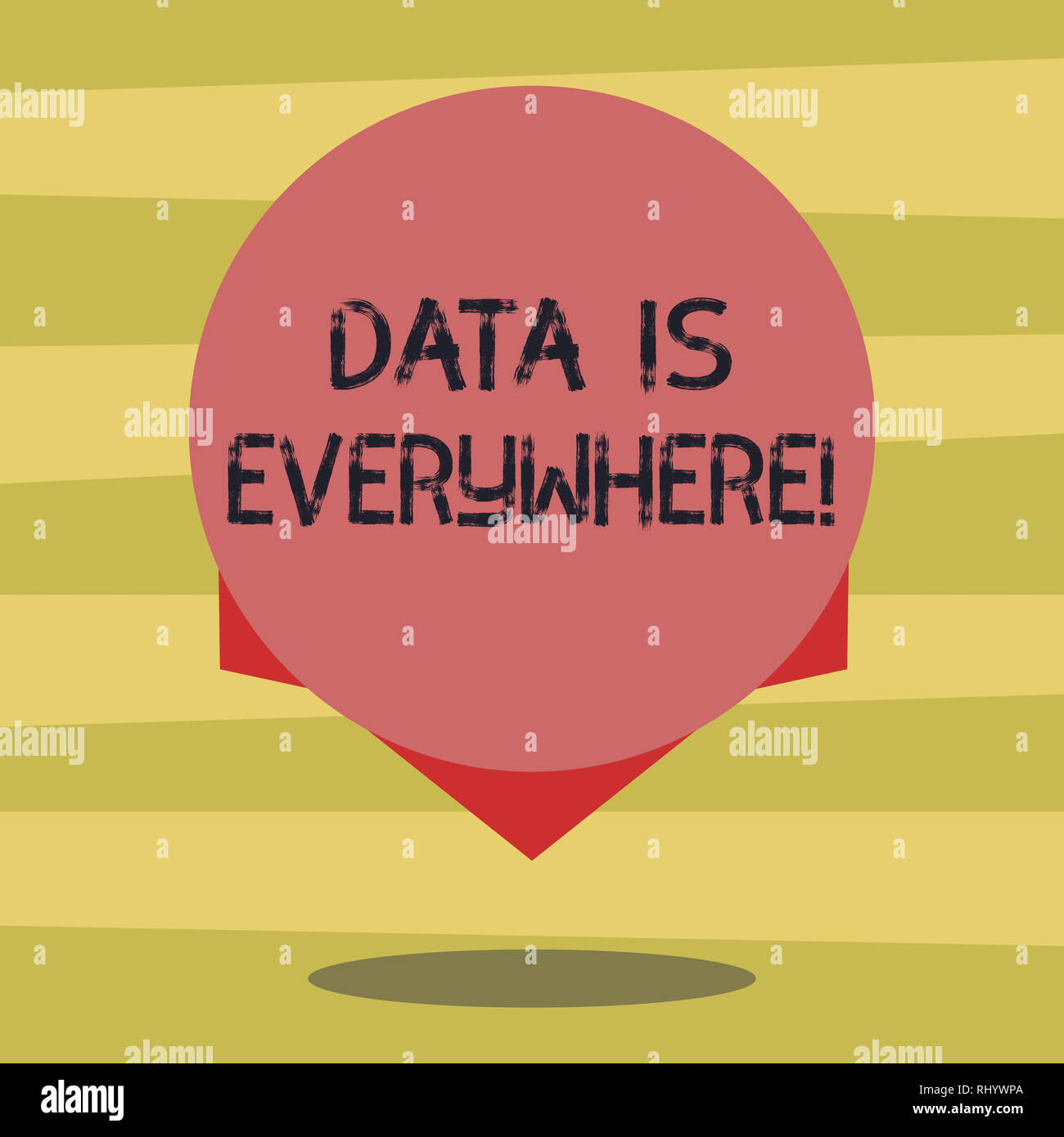 Text sign showing Data Is Everywhere. Conceptual photo Information raw ...