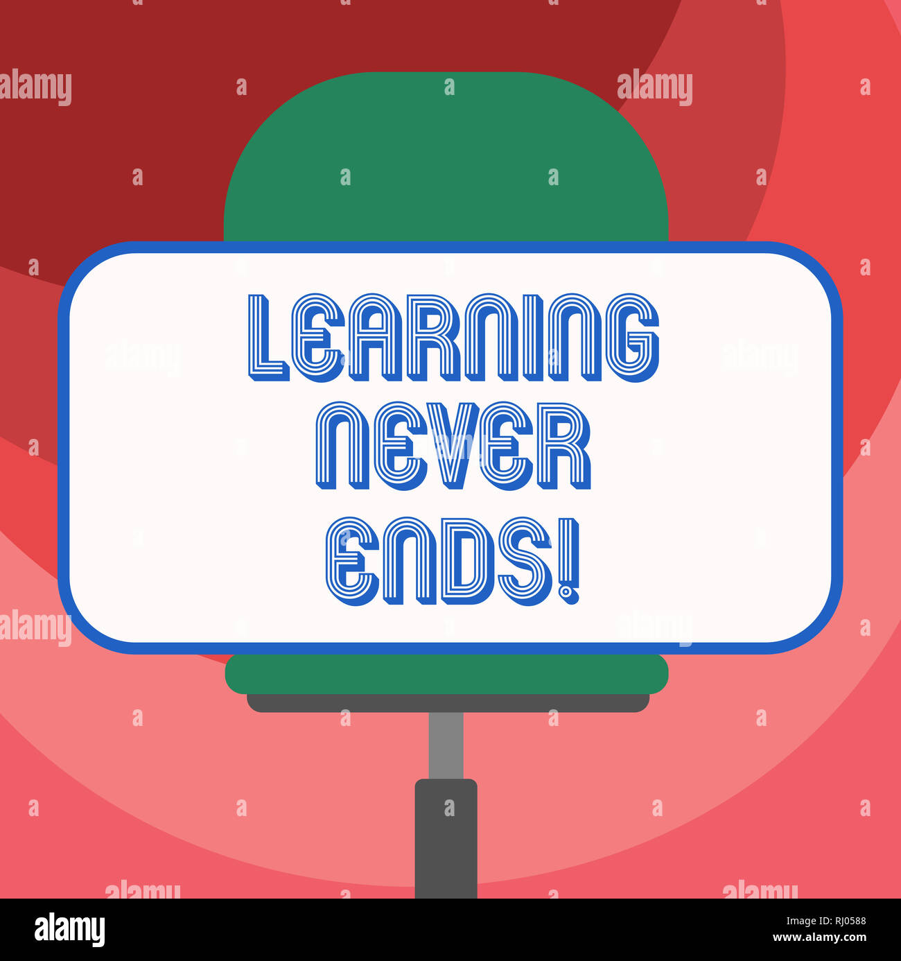 Text sign showing Learning Never Ends. Conceptual photo knowledge have ...