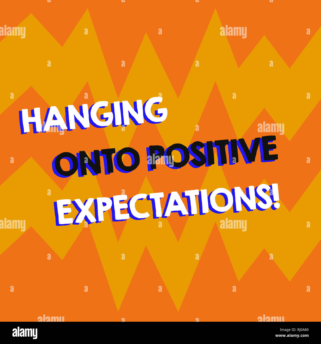 Writing note showing Hanging Onto Positive Expectations. Business photo ...