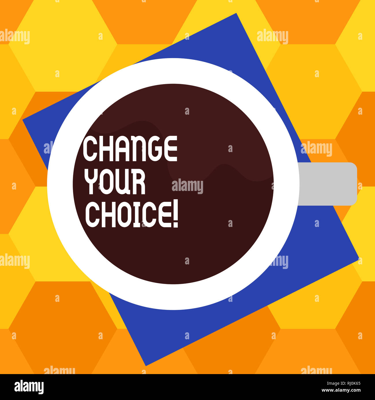 Handwriting text writing Change Your Choice. Concept meaning to improve ...