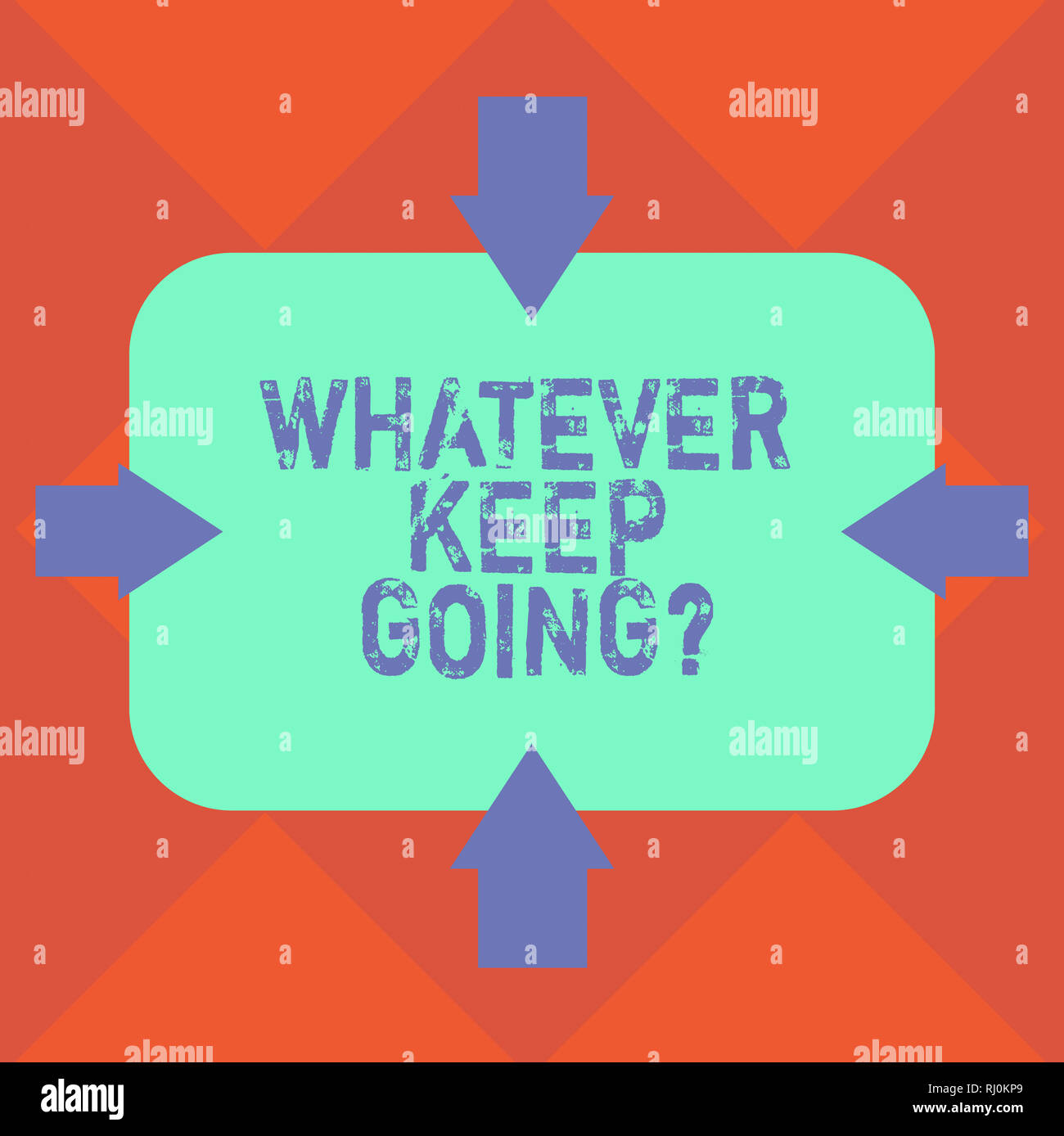 Handwriting text Whatever Keep Going. Concept meaning continue doing ...