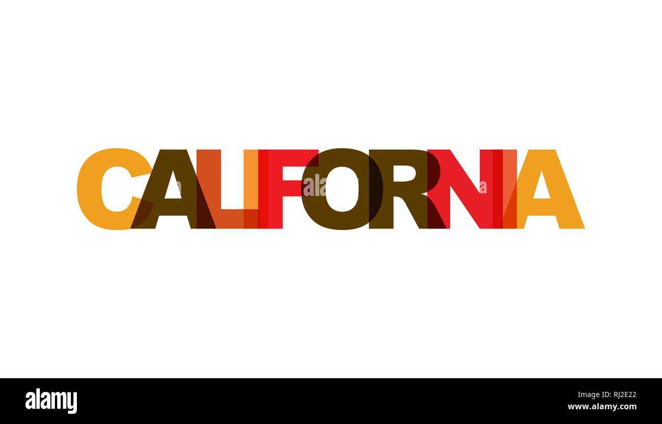 California, phrase overlap color no transparency. Concept of simple ...