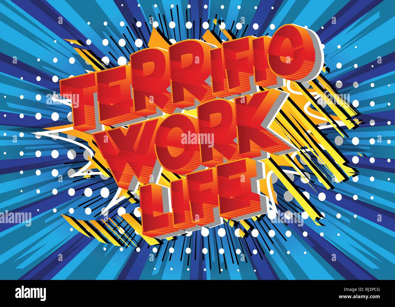 Terrific Work life - Vector illustrated comic book style phrase on ...