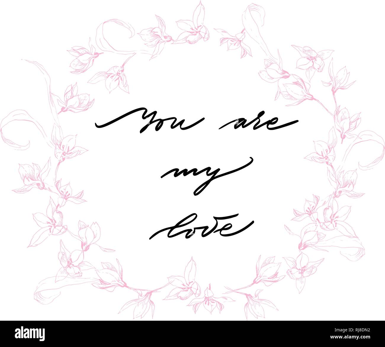 You are my love, hand written lettering. Romantic love calligraphy card ...