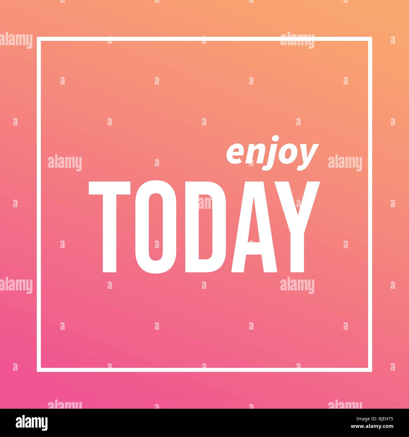 enjoy today. Life quote with modern background vector illustration ...