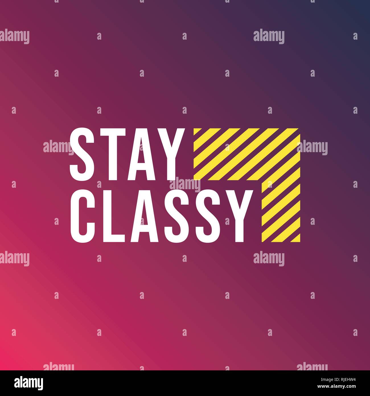 Stay classy Stock Vector Images - Alamy