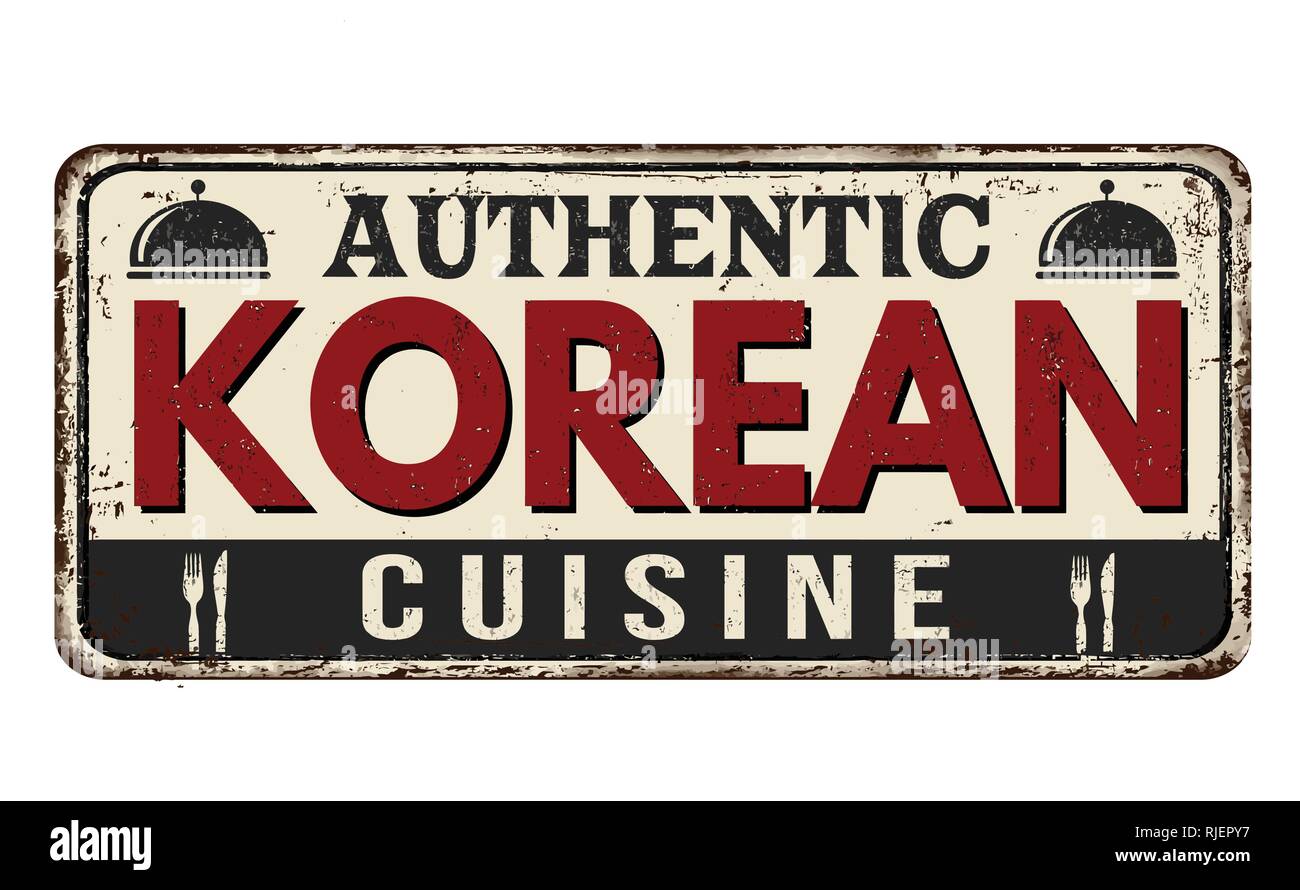 Authentic korean cuisine vintage rusty metal sign on a white background ...