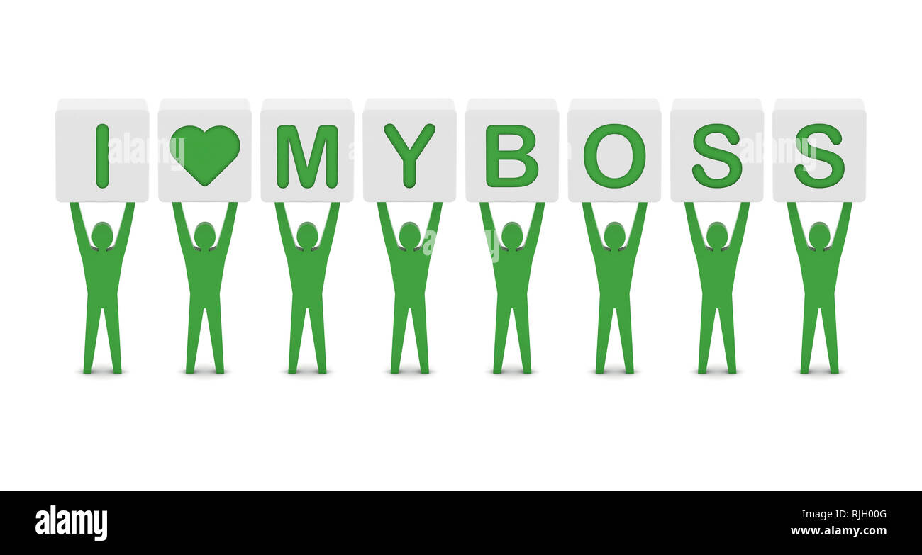 Men holding the phrase i love my boss. Concept 3D illustration Stock ...