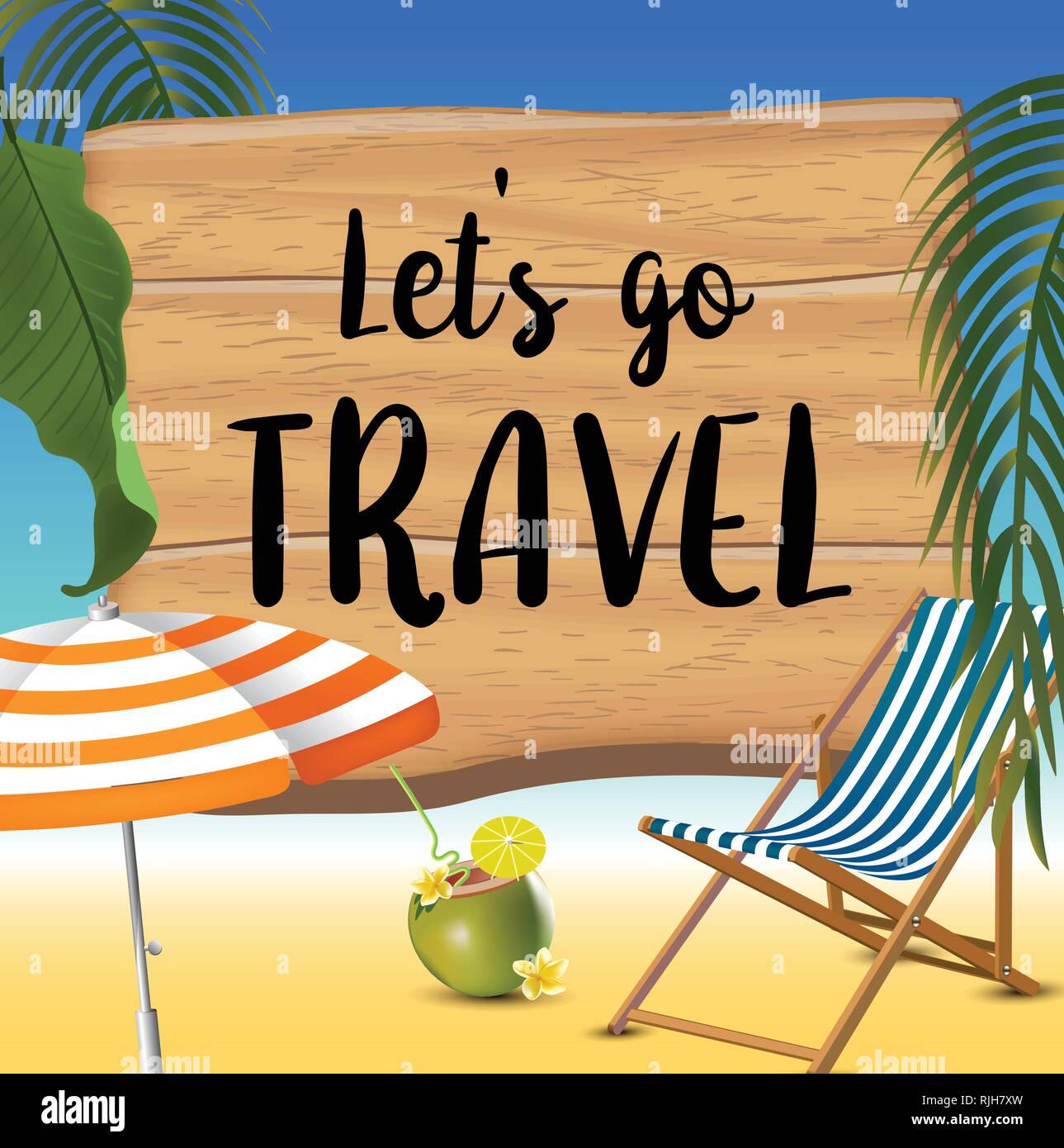 Let's go travel typography inscription with parasol, chaise launge and ...