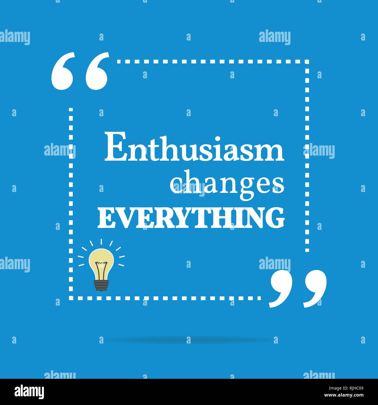 Inspirational motivating quote. Enthusiasm changes everything. Simple ...