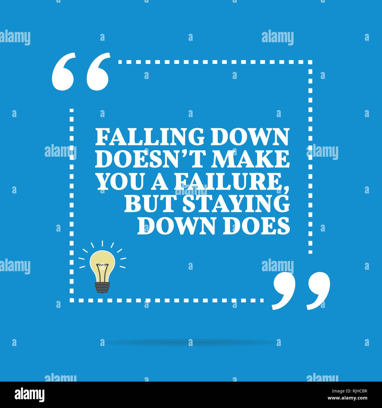 Inspirational motivational quote. Falling down doesn't make you a ...