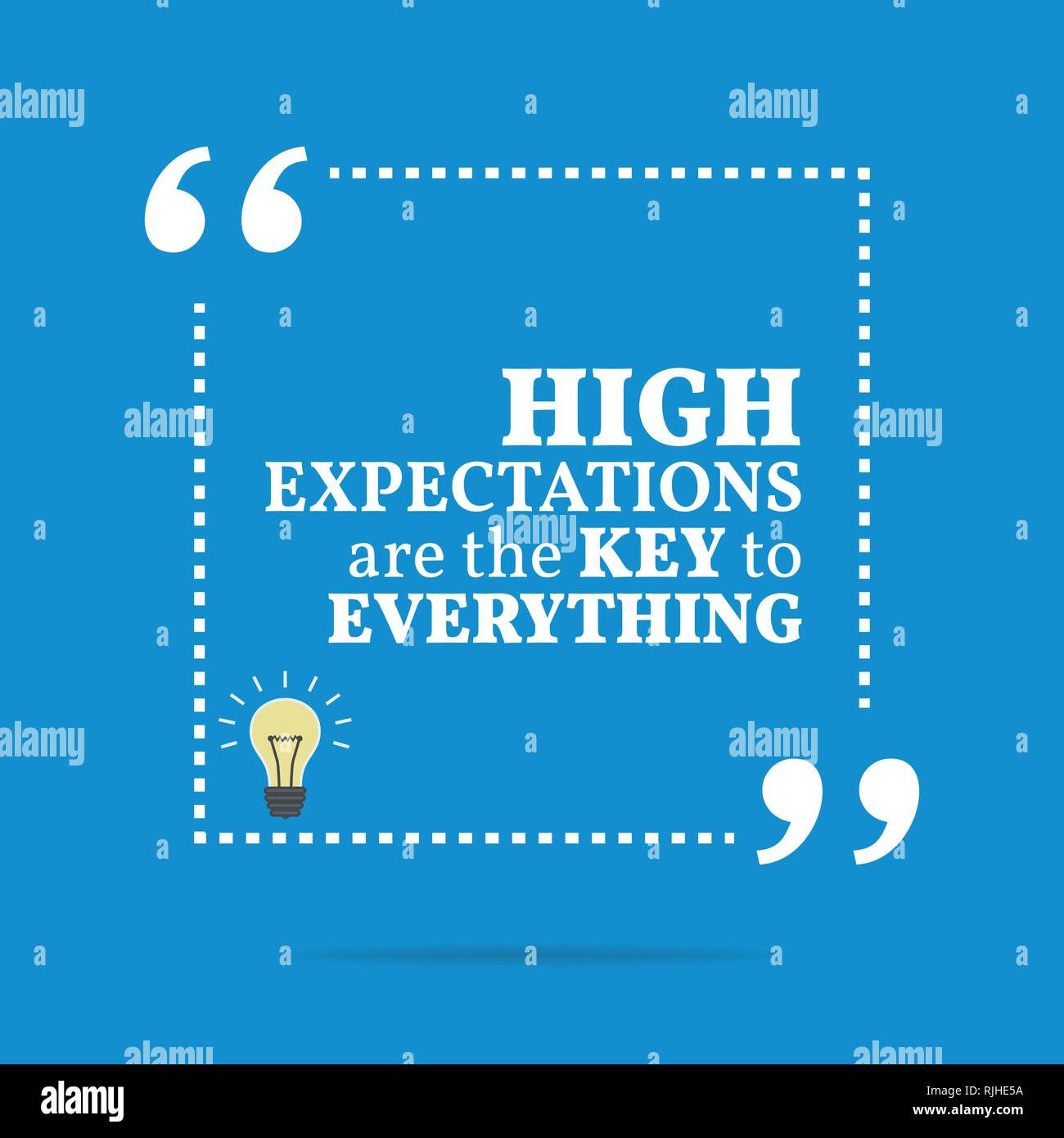 Inspirational motivational quote. High expectations are the key to ...