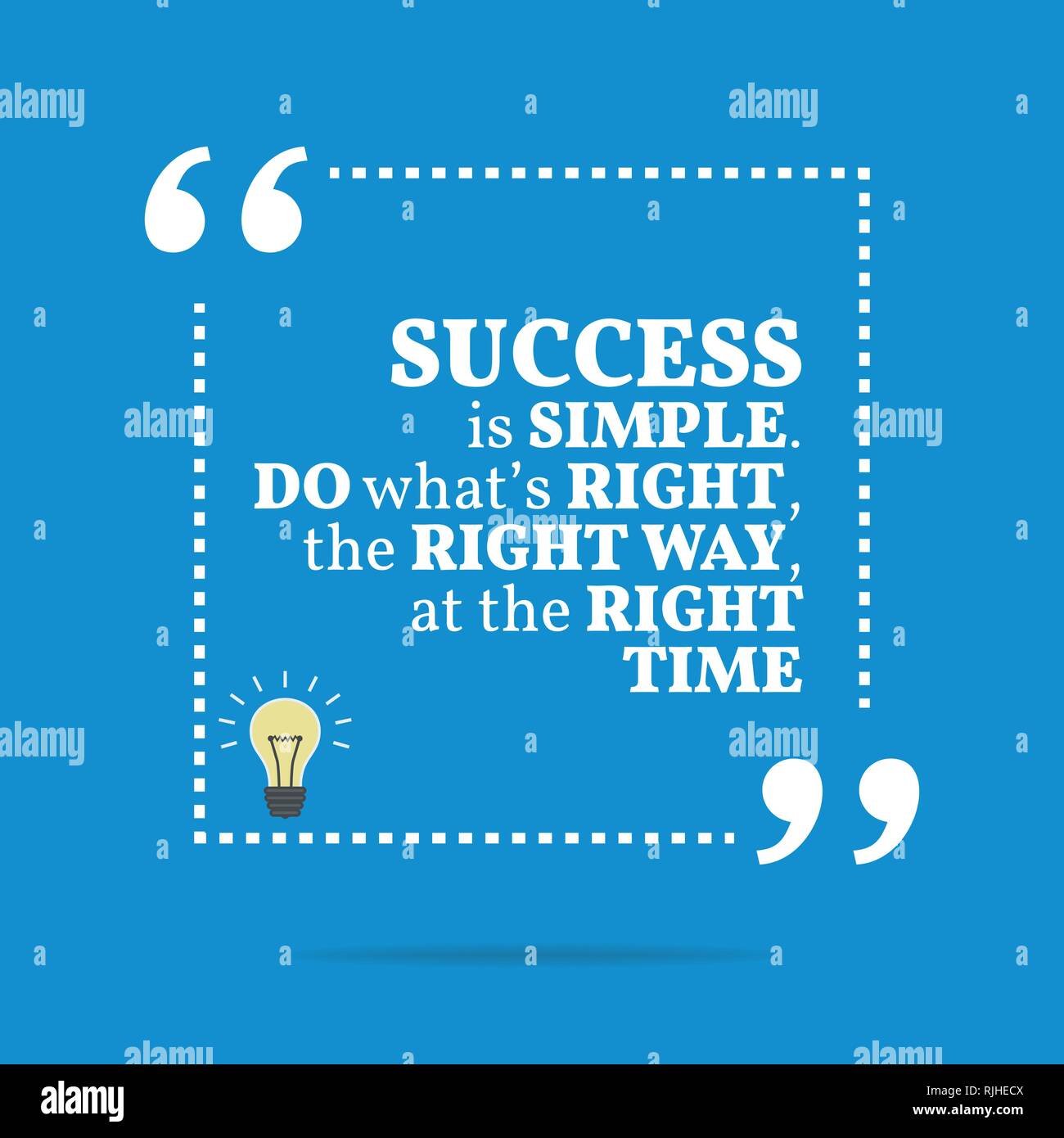 Inspirational motivational quote. Success is simple. Do what's right ...