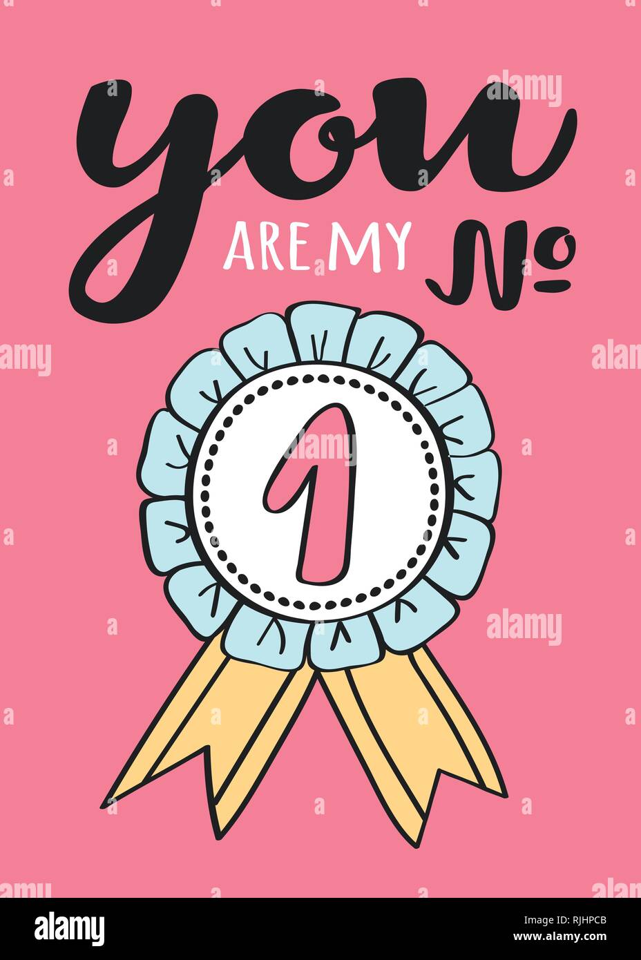 Hand written lettering You are my number one - for Valentines day card ...