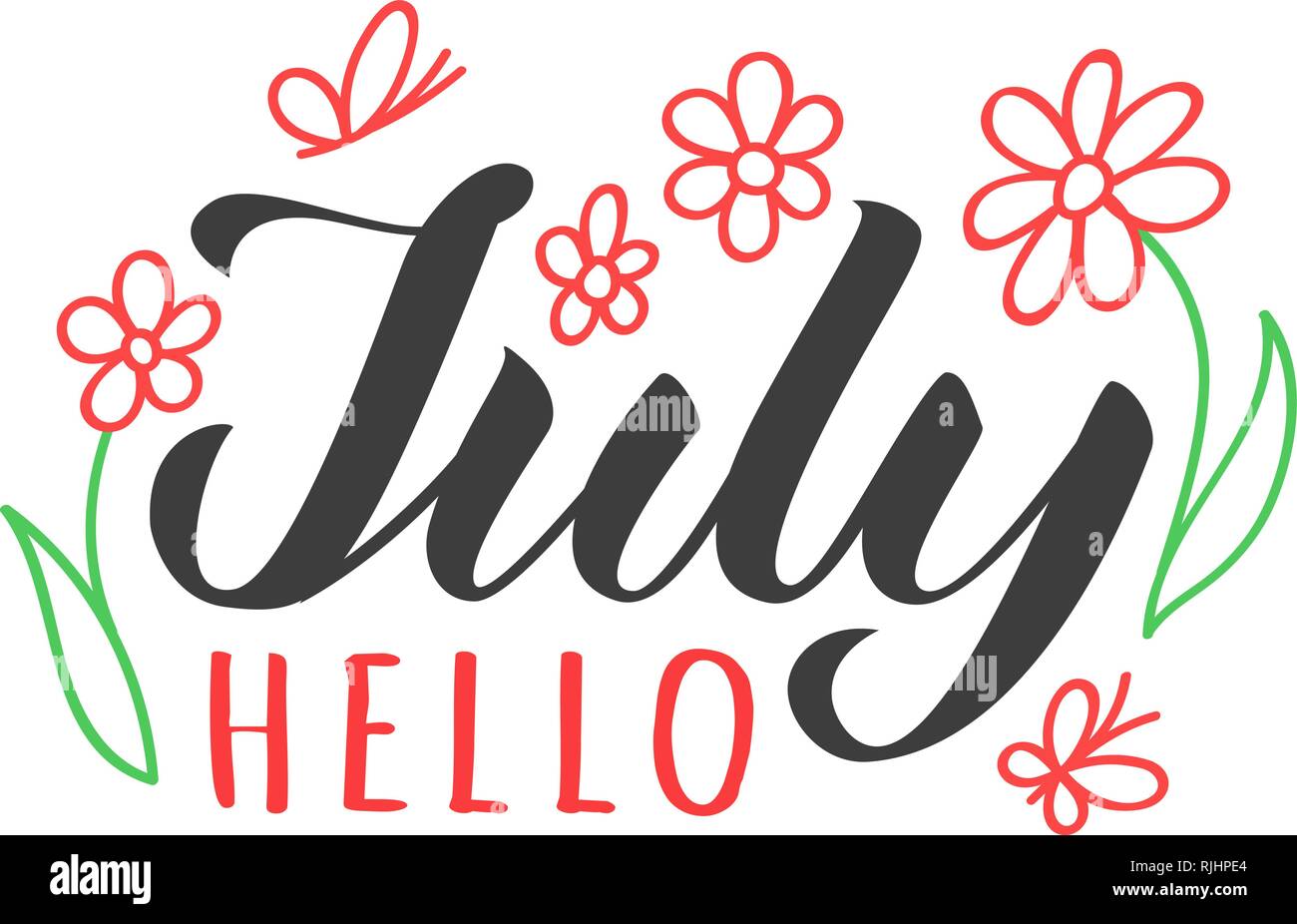 Hello July hand drawn lettering card with doodle flowers and butterfly ...