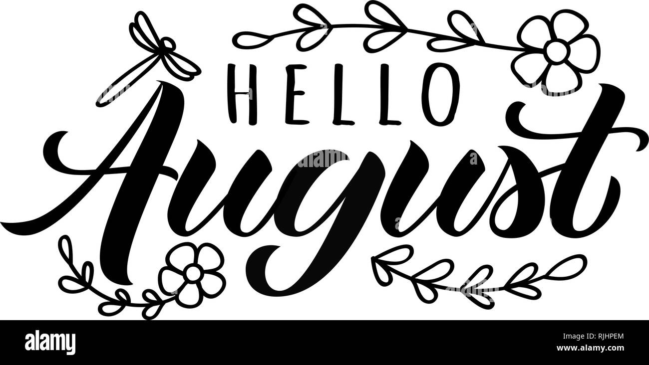 Hello august hand drawn lettering card with doodle leaves, flowers and ...