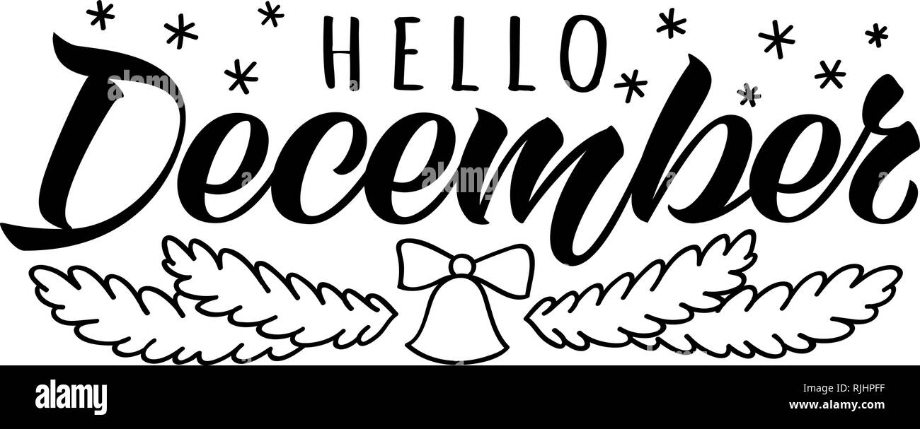 Hello December hand drawn lettering card with doodle fir tree branches ...