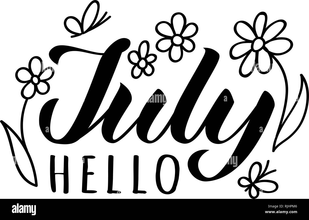 Hello July hand drawn lettering card with doodle flowers and ...