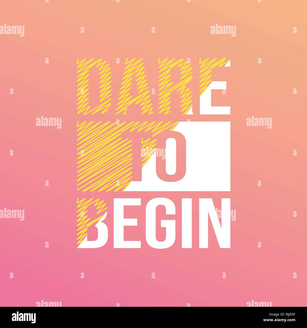 dare to begin. Life quote with modern background vector illustration ...