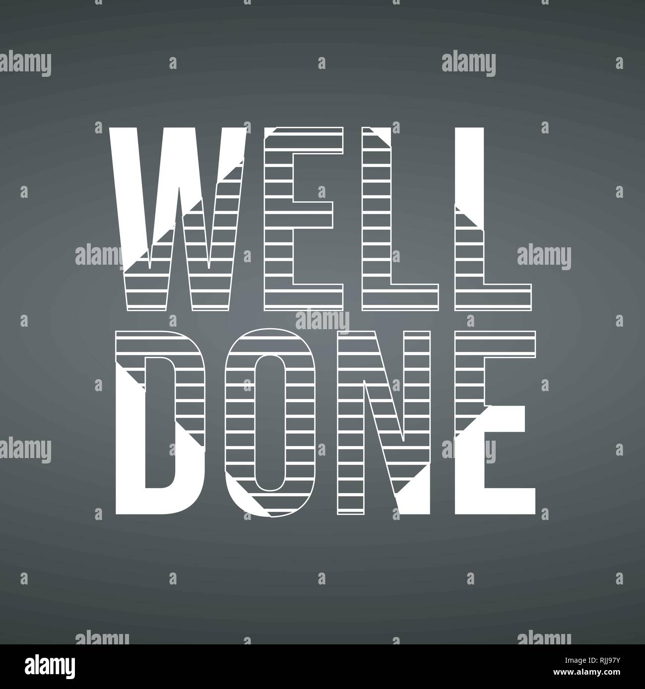 well done. Life quote with modern background vector Stock Vector Image ...
