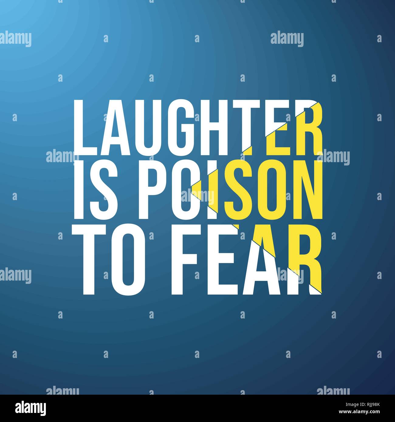 Laughter is poison to fear. Life quote with modern background vector ...