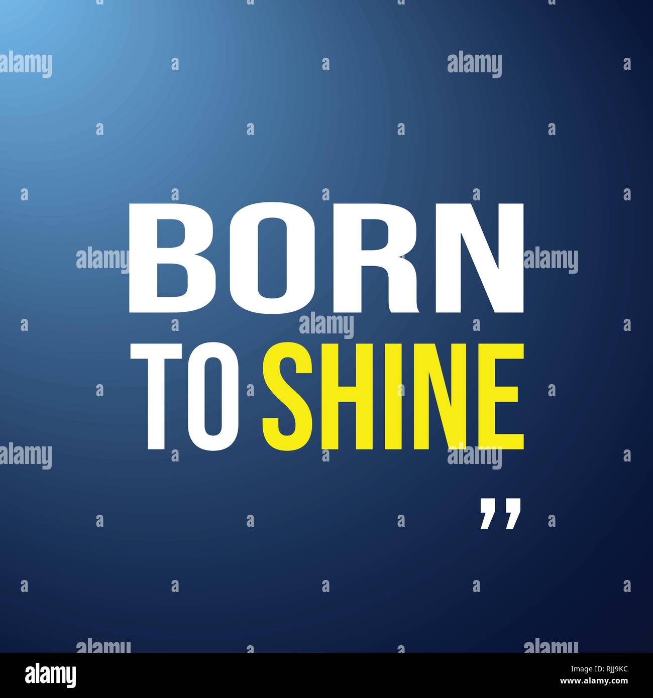 born to shine. Life quote with modern background vector illustration ...
