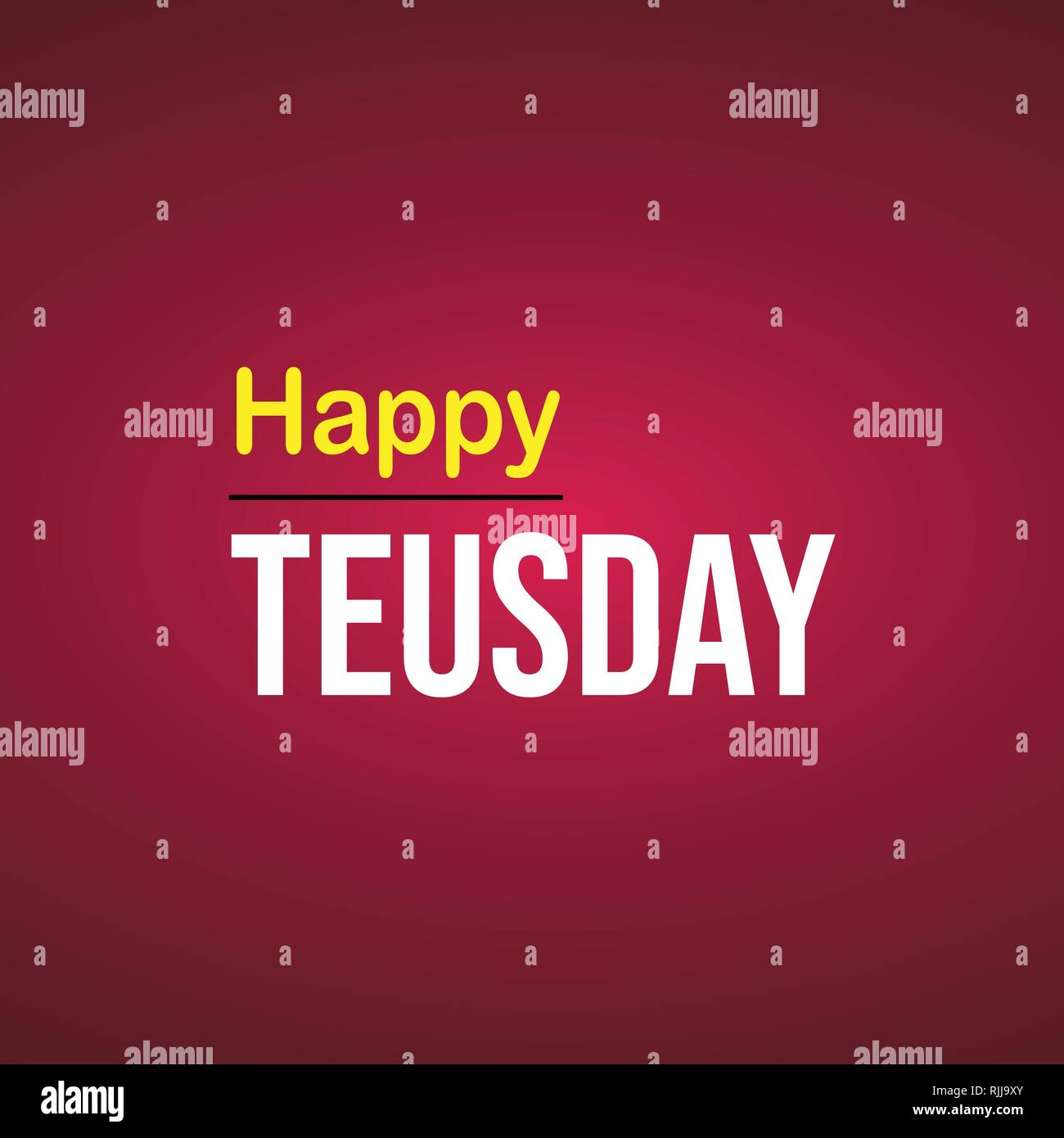 happy tuesday. Life quote with modern background vector illustration ...