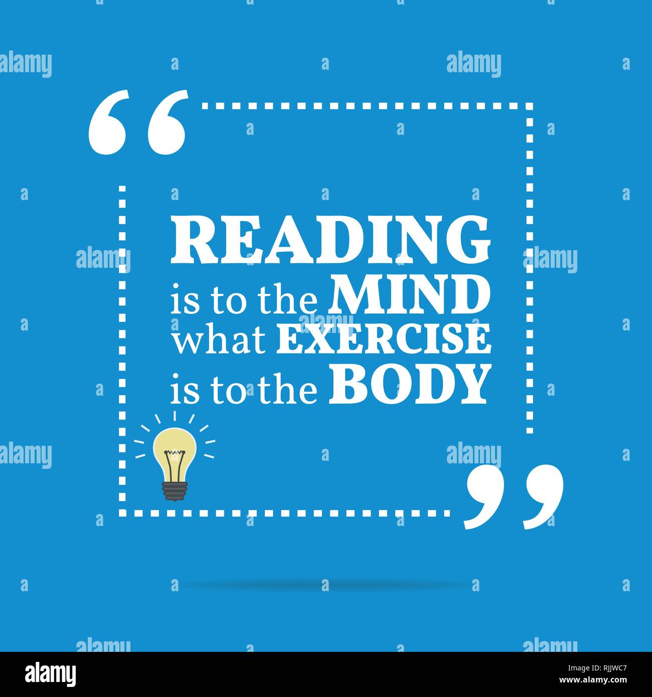 Inspirational motivational quote. Reading is to the mind what exercise ...