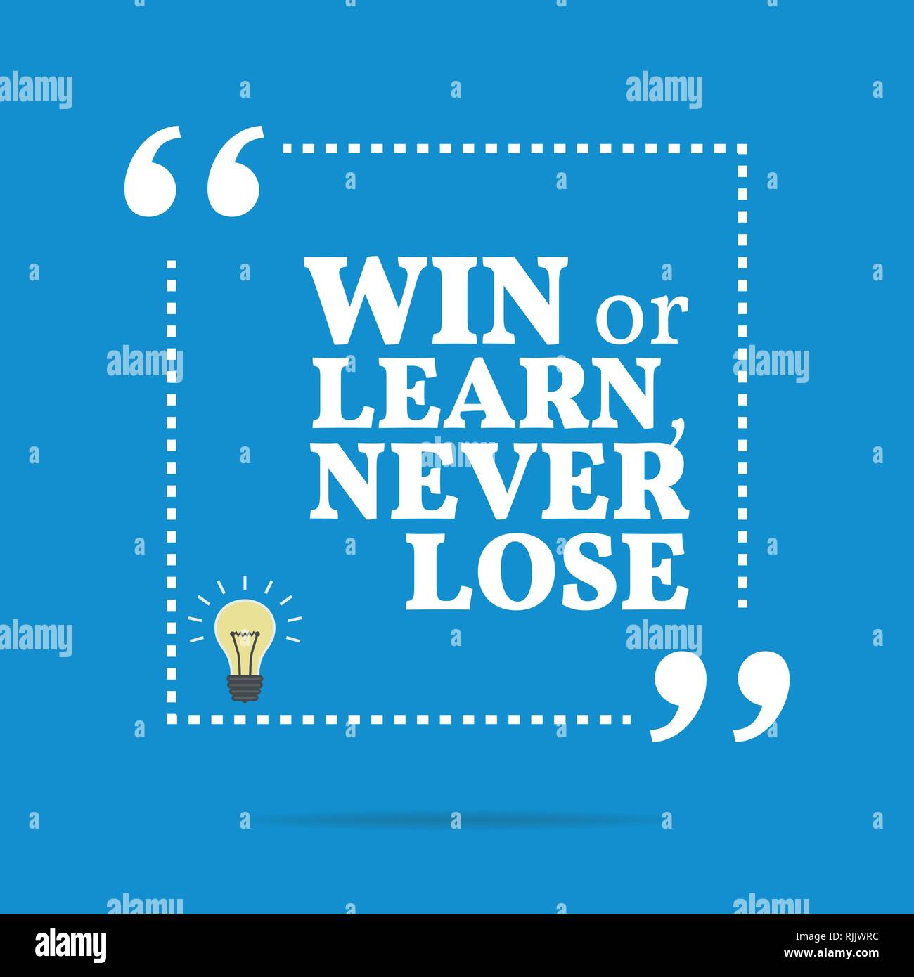 Inspirational motivational quote. Win or learn, never lose. Simple ...