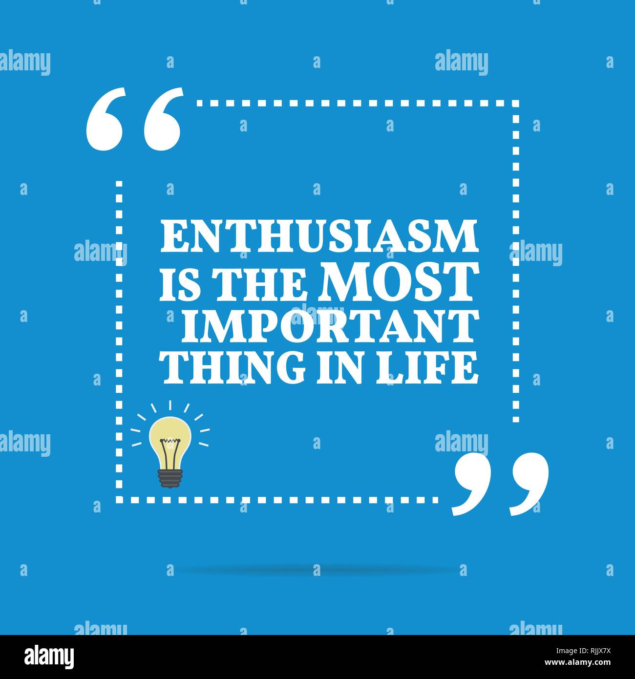 Inspirational motivational quote. Enthusiasm is the most important ...