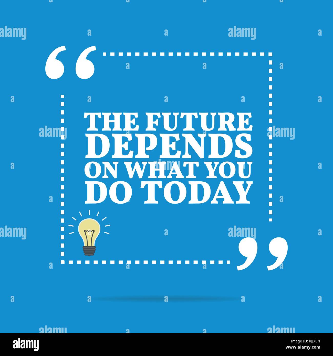 Inspirational motivational quote. The future depends on what you do ...