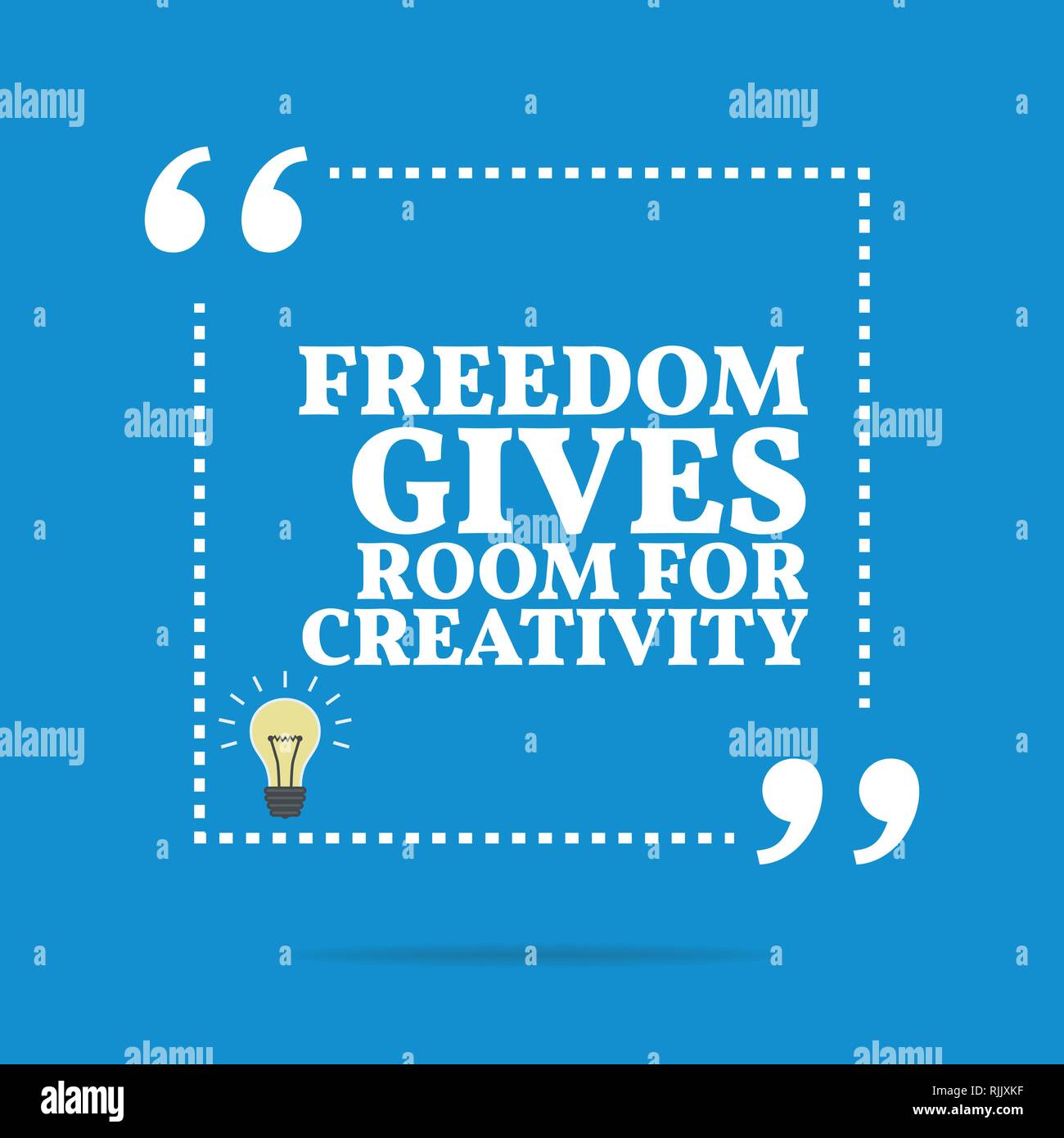 Inspirational motivational quote. Freedom gives room for creativity ...