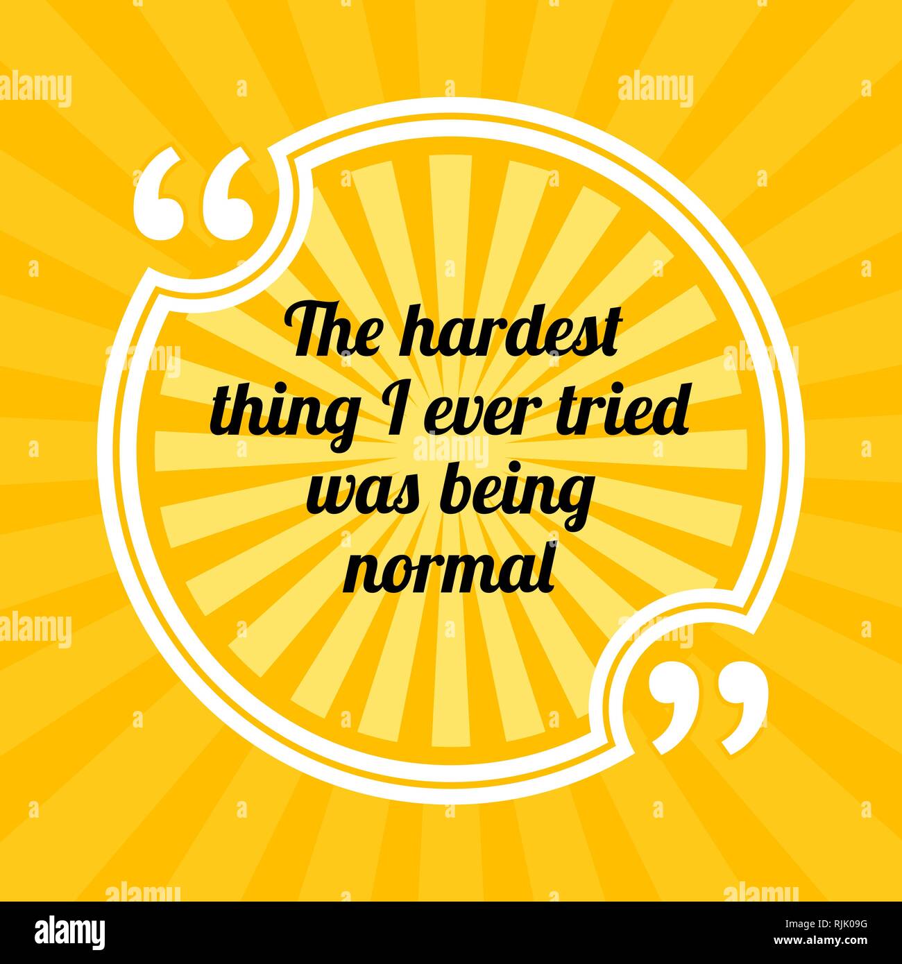 Tried Being Normal Quote