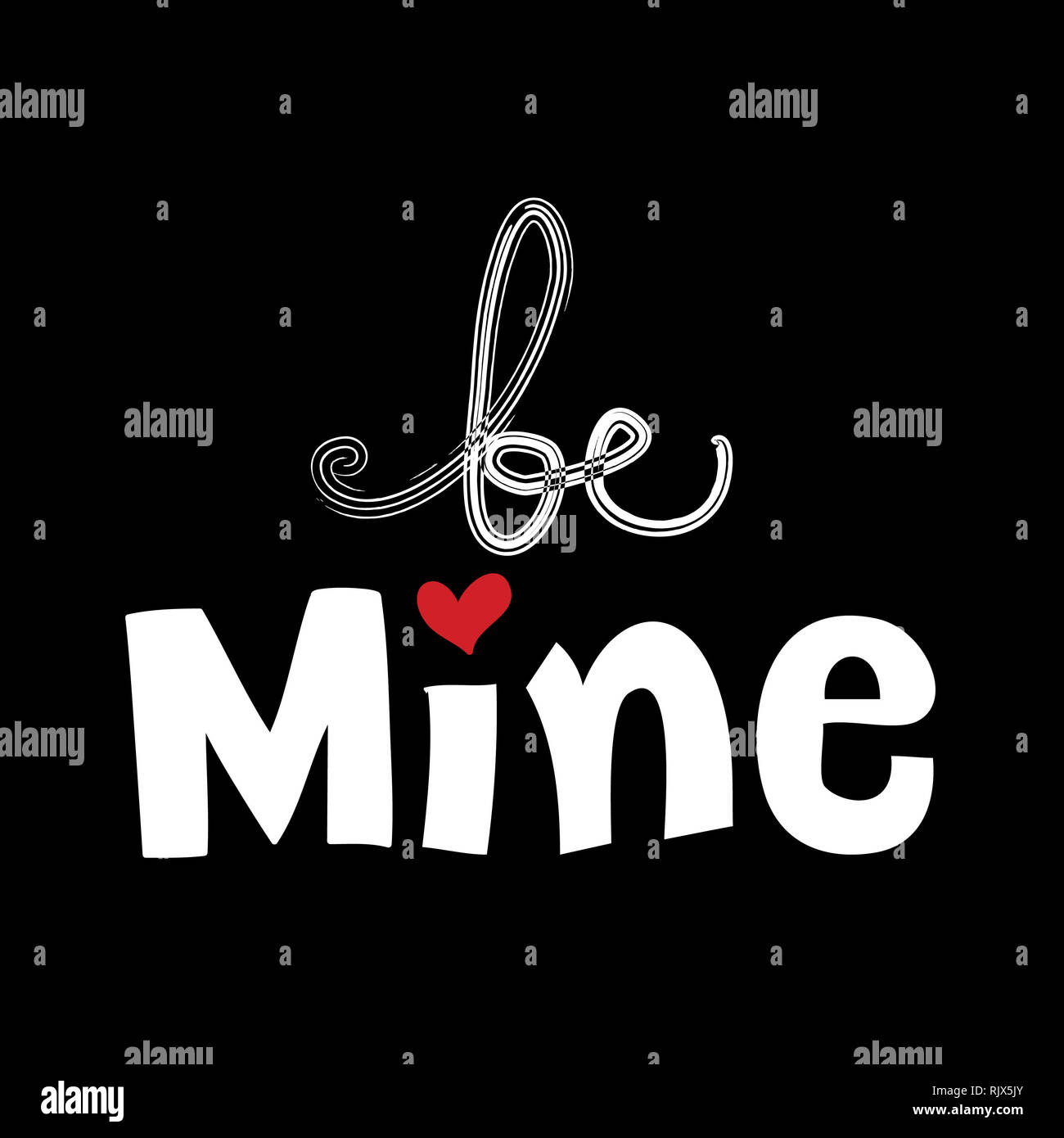 Be mine lettering Stock Photo - Alamy