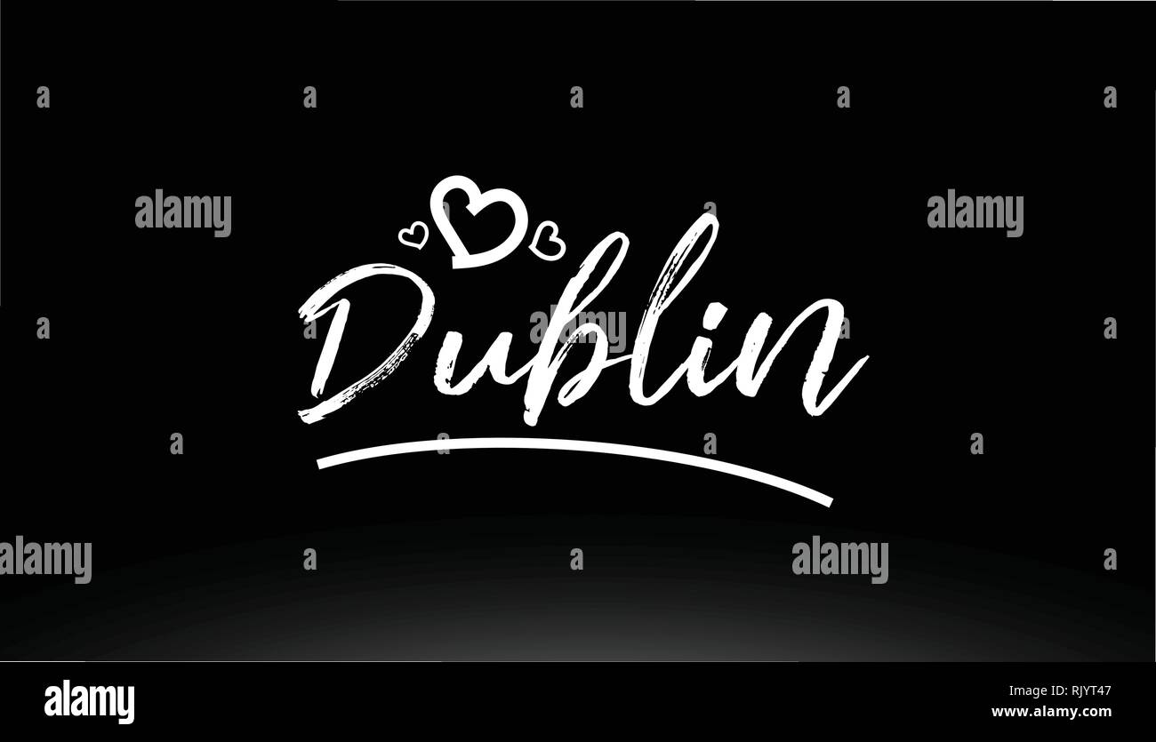dublin black and white city hand written text with heart for logo or ...