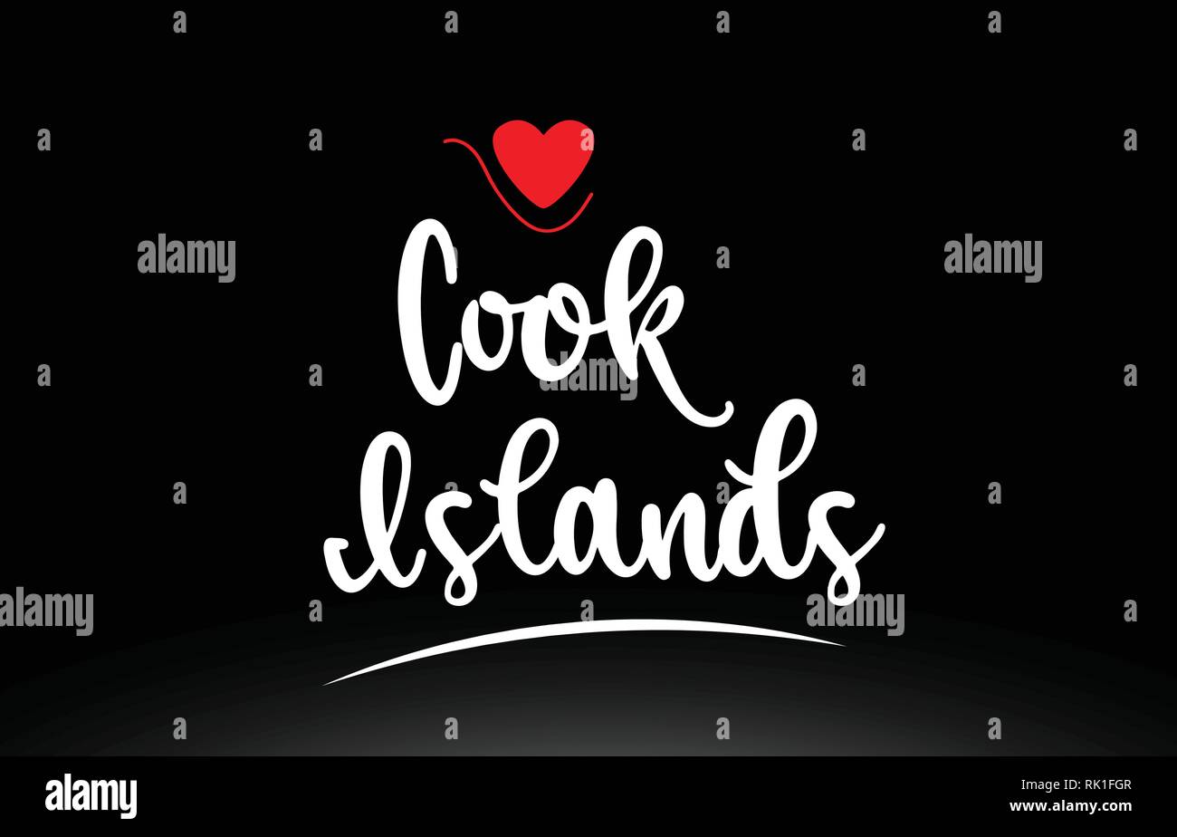 Cook Islands country text with red love heart on black background ...