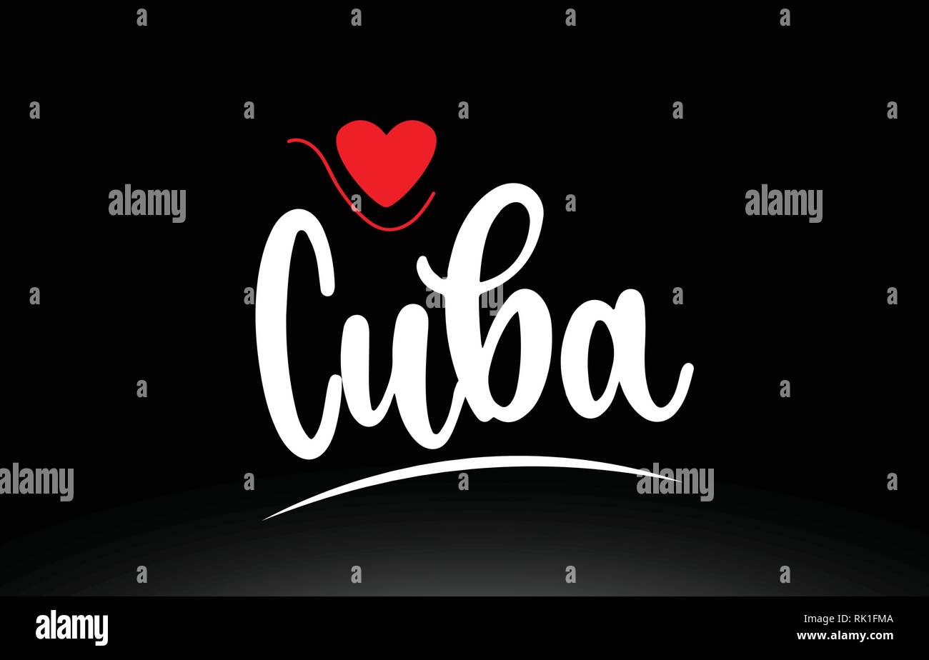 Cuba country text with red love heart on black background suitable for ...