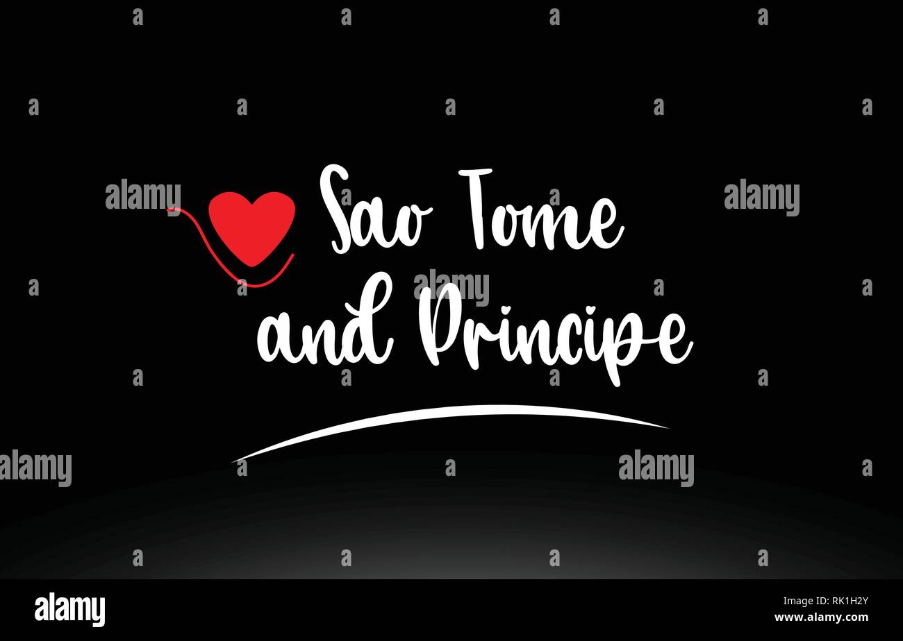 Sao Tome and Principe country text with red love heart on black ...