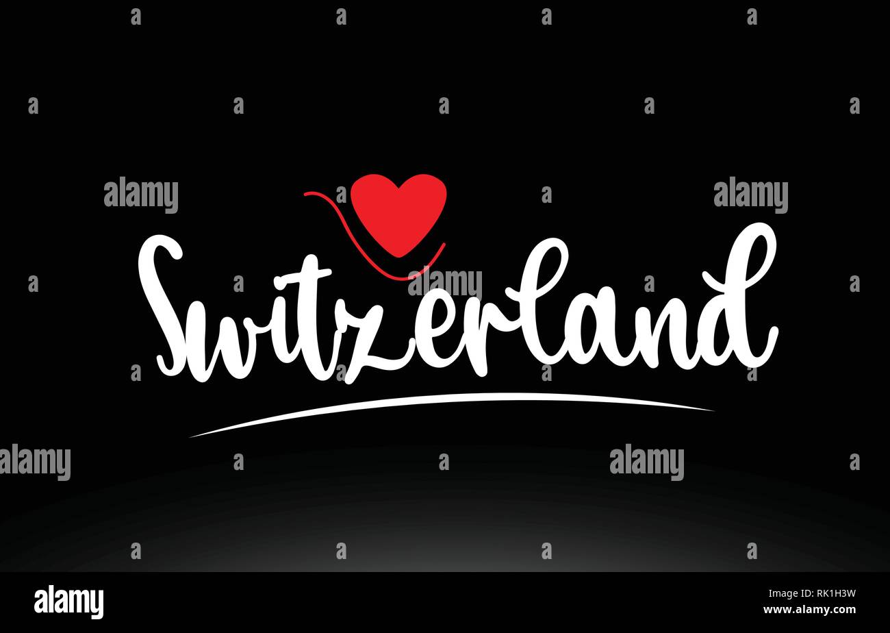 Switzerland country text with red love heart on black background ...