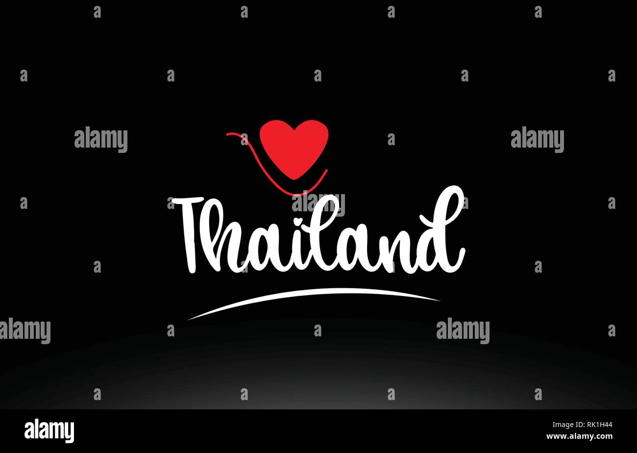 Thailand country text with red love heart on black background suitable ...