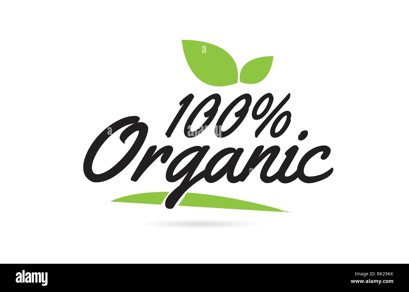 100% Organic hand written word text for typography design in black ...