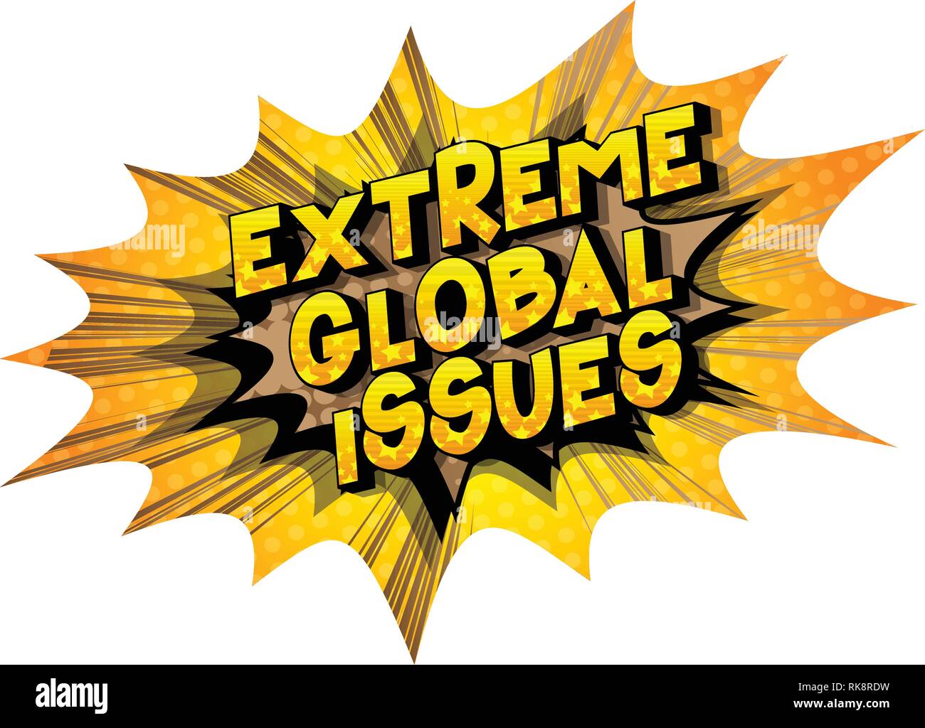 Extreme Global Issues - Vector illustrated comic book style phrase on ...