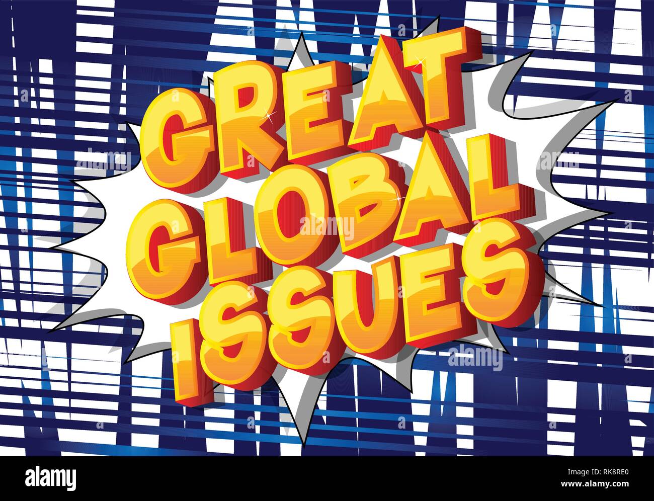 Great Global Issues - Vector illustrated comic book style phrase on ...