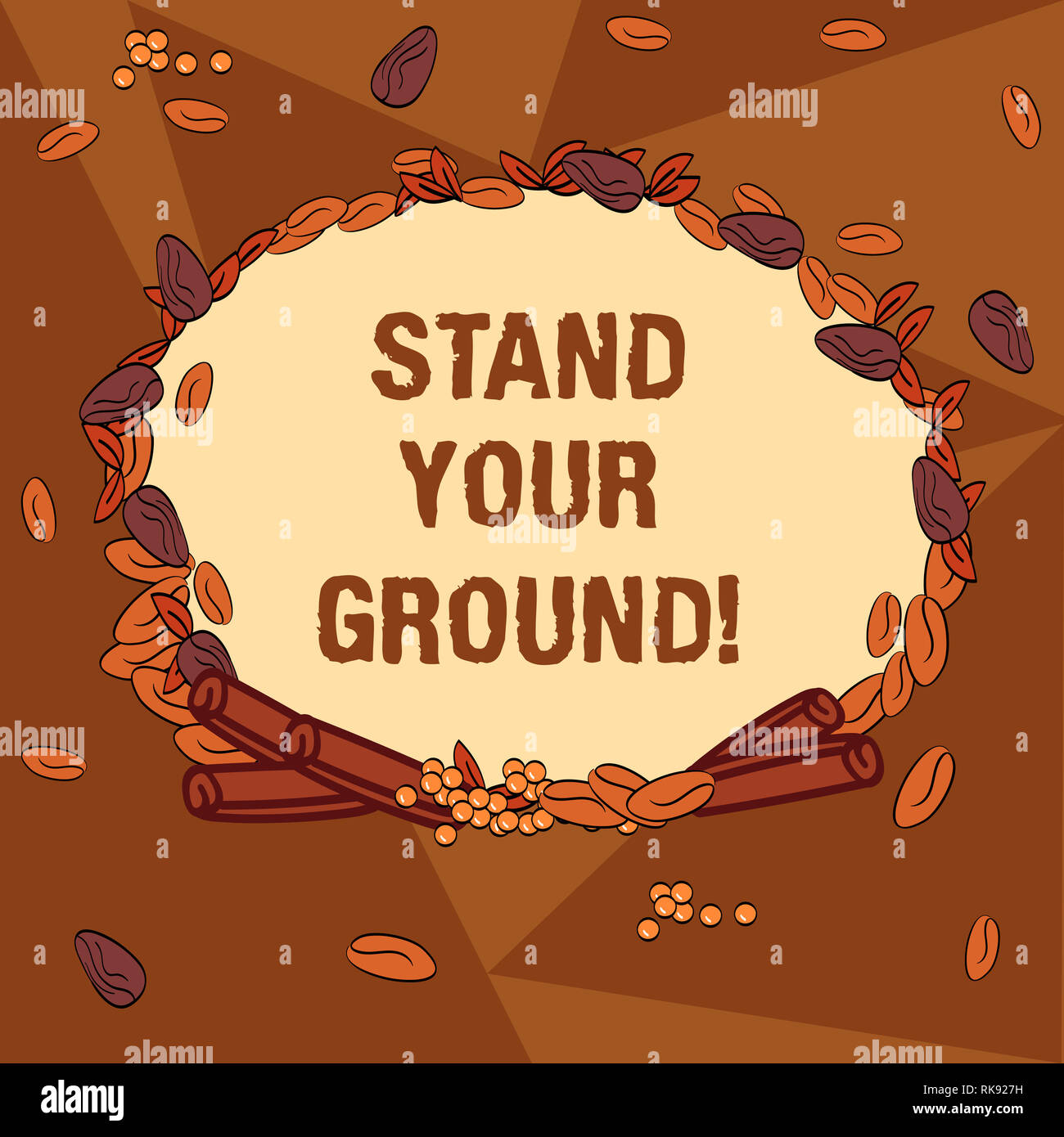 Handwriting text writing Stand Your Ground. Concept meaning maintain ...