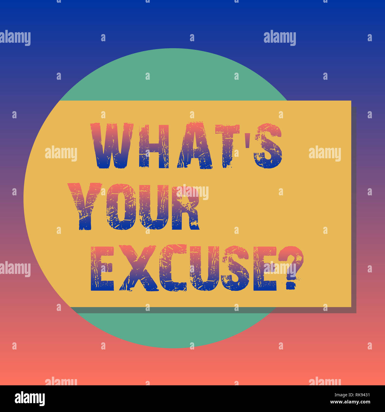 Handwriting text What S Your Excuse. Concept meaning when being asked ...