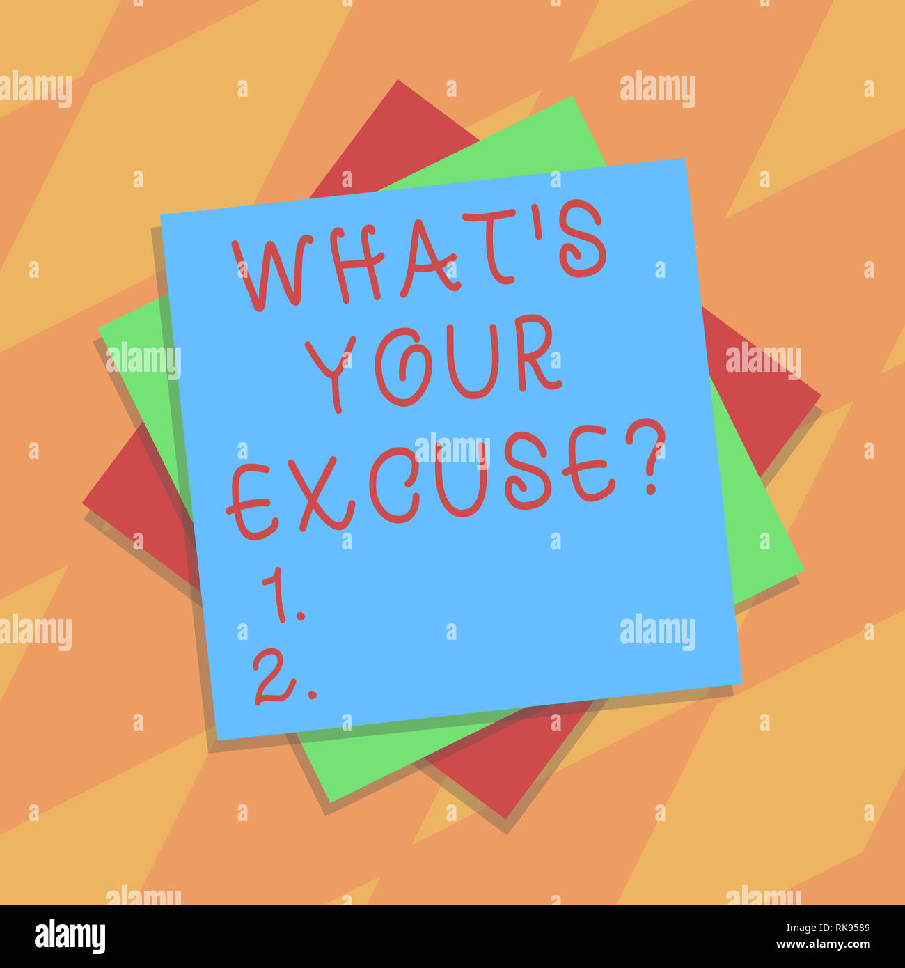 Text sign showing What S Your Excuse. Conceptual photo when being asked ...