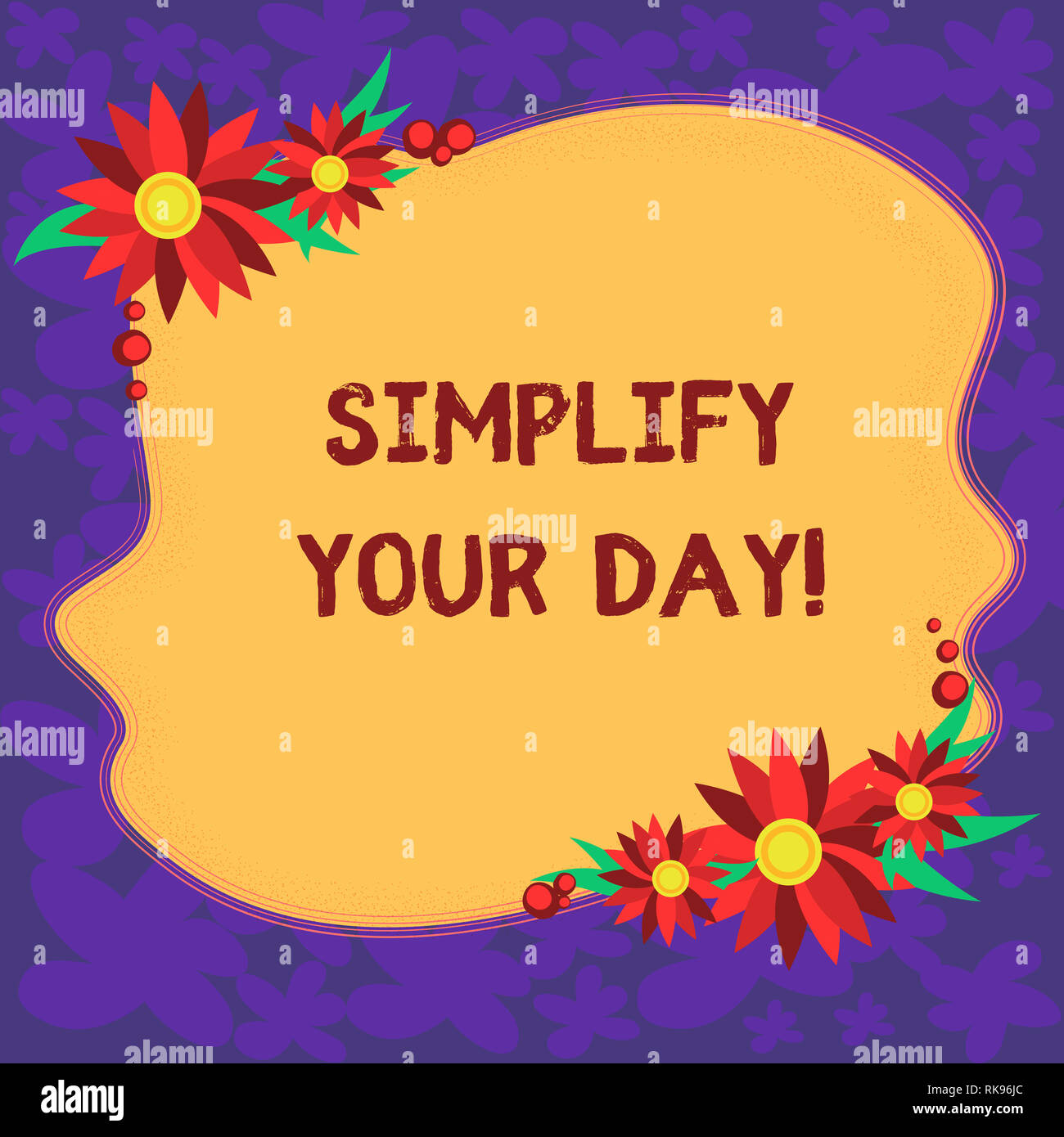 Handwriting text Simplify Your Day. Concept meaning make simple or ...