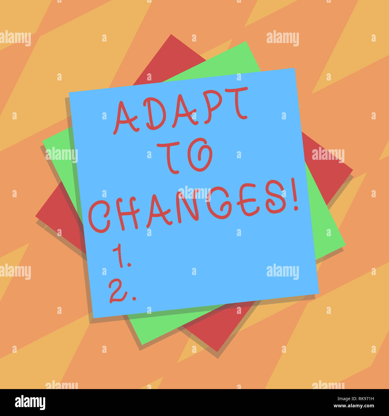 Text sign showing Adapt To Changes. Conceptual photo change your ideas ...
