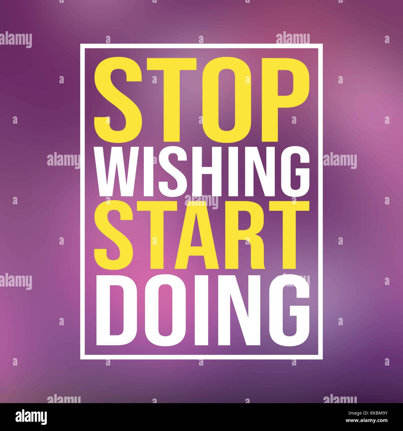stop wishing start doing. Motivation quote with modern background ...